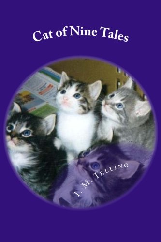 Cat of Nine Tales by I M Telling | Goodreads