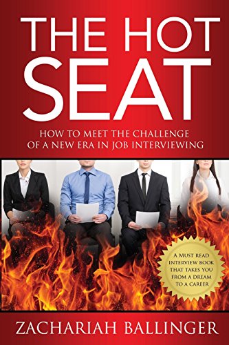 The Hot Seat: How to Meet the Challenge of a New Era in Job ...