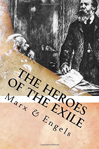 The Heroes of the Exile by Karl Marx | Goodreads