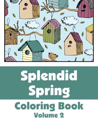 Splendid Spring Coloring Book (Volume 2) by H.R. Wallace Publishing ...
