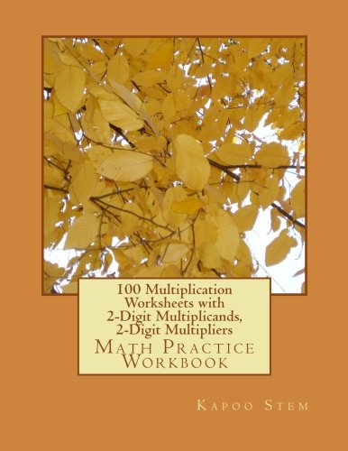 100 Multiplication Worksheets with 2-Digit Multiplicands, 2-Digit ...