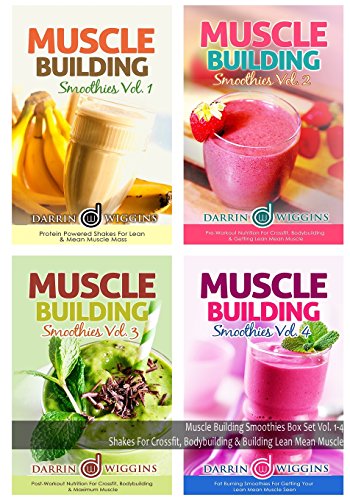 Muscle Building Smoothies Box Set Vol. 1-4: Shakes for Crossfit ...
