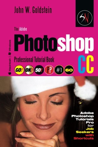 The Adobe Photoshop CC Professional Tutorial Book 60 Macintosh/Windows ...