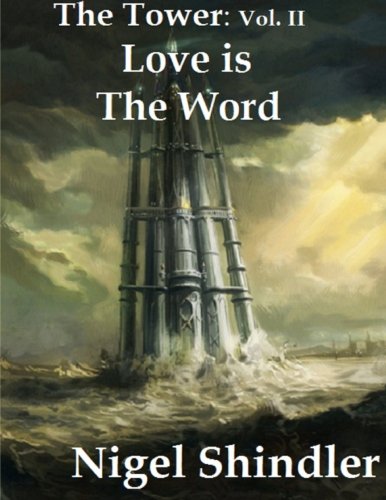 Love is The Word (The Tower) by Nigel Shindler | Goodreads