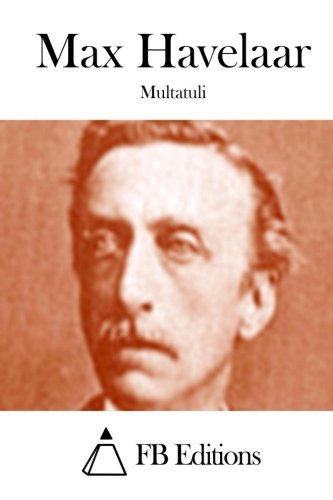 Max Havelaar (French Edition) by Multatuli | Goodreads