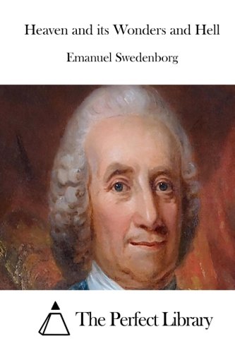 Heaven and its Wonders and Hell by Emanuel Swedenborg | Goodreads