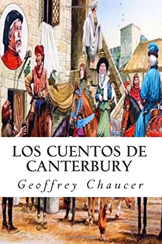 Los Cuentos De Canterbury By Geoffrey Chaucer Goodreads