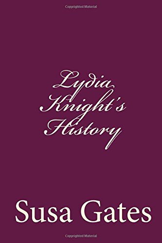 Lydia Knight's History by Susa Gates | Goodreads