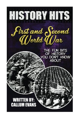 The Fun Bits of History You Don't Know about First and Second World War ...