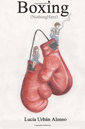 Boxing (Spanish Edition) by Lucia Urban Alonso | Goodreads