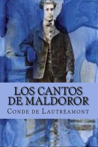 Los Cantos de Maldoror by Comte de Lautréamont | Goodreads