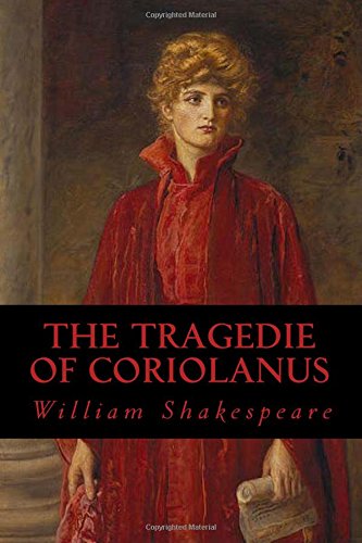 The Tragedie of Coriolanus by William Shakespeare | Goodreads
