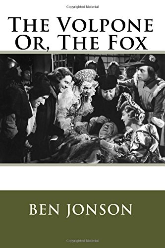 The Volpone Or, The Fox by Ben Jonson | Goodreads