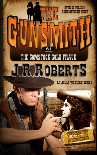 The Comstock Gold Fraud (The Gunsmith) by J.R. Roberts | Goodreads