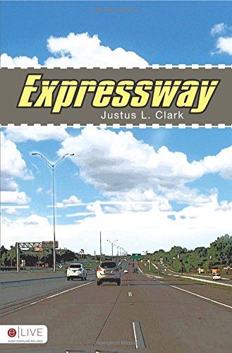 Expressway by Justus L Clark | Goodreads