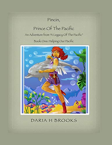 Pincin, Prince Of The Pacific by Daria H. Brooks | Goodreads