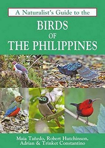 A Naturalist's Guide to the Birds of the Philippines by Maia Tañedo ...