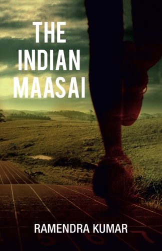The Indian Maasai by Ramendra Kumar | Goodreads