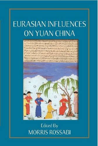 Eurasian Influences on Yuan China by Morris Rossabi | Goodreads
