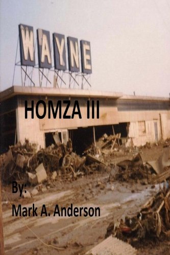 Homza III (The Homza's Son Trilogy) by Mark A. Anderson | Goodreads