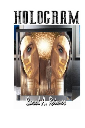 Hologram by Carol a Reimer | Goodreads