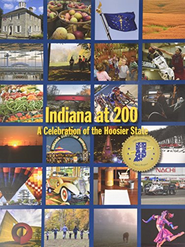 Indiana at 200: A Celebration of the Hoosier State by Lisa Hendrickson ...