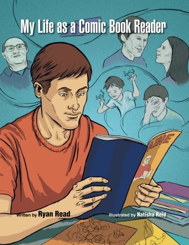 My Life as a Comic Book Reader by MR Ryan Christopher Read | Goodreads