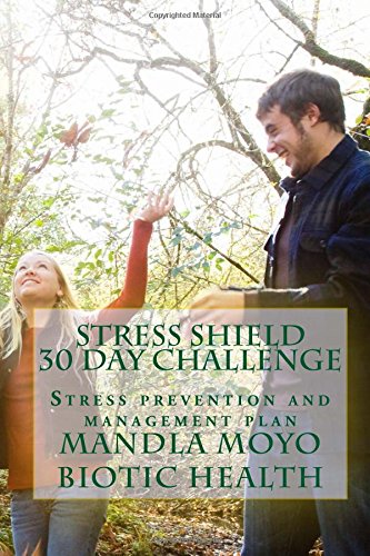 Stress Shield 30 Day Challenge: Stress prevention and management plan ...