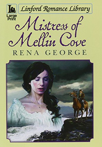 Mistress Of Mellin Cove (Linford Romance Library) by Rena George ...