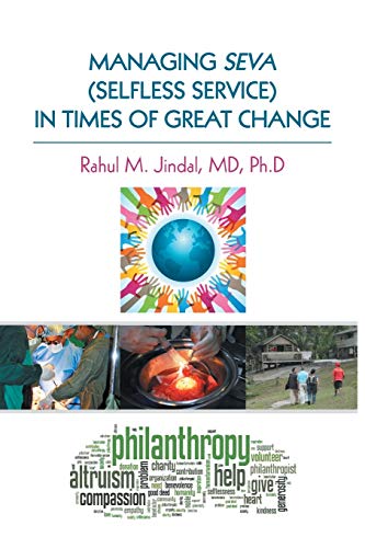 Managing Seva (Selfless Service) In Times Of Great Change by Jindal MD ...