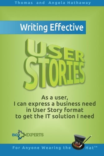 Writing Effective User Stories: As a User, I Can Express a Business ...