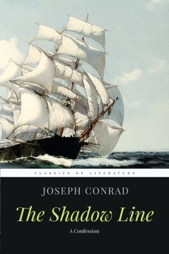 The Shadow Line: A Confession by Joseph Conrad | Goodreads