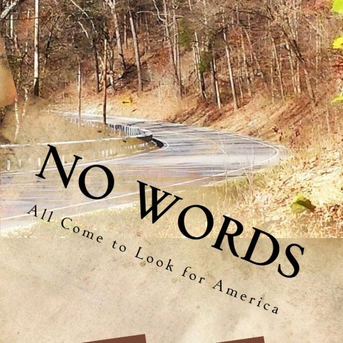No Words: All Come to Look for America by Amy McVay Abbott | Goodreads