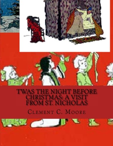 Twas the Night before Christmas: A Visit from St. Nicholas by Clement ...