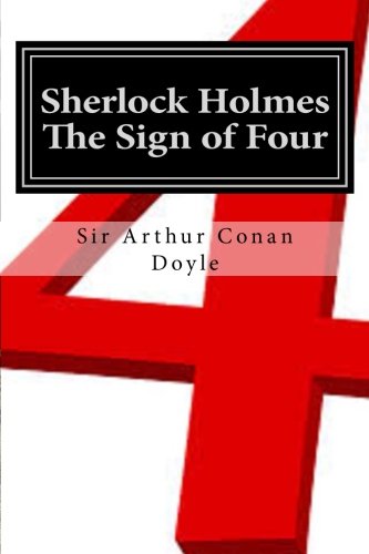 Sherlock Holmes -The Sign of Four: Illustrated Edition by Arthur Conan ...