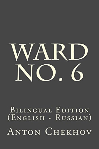 Ward No. 6: Bilingual Edition (English - Russian) by Anton Chekhov ...