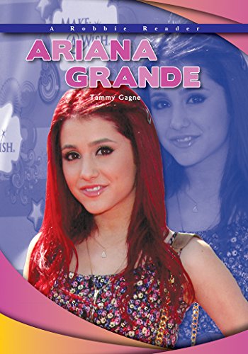 Ariana Grande (Robbie Reader: Biography) by Tammy M. "Gagne" Proctor ...