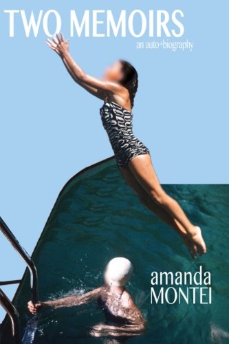 Two Memoirs (Blue Bustard Memoirs) by Amanda Montei | Goodreads