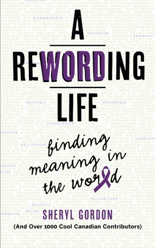 A Rewording Life by Sheryl Gordon | Goodreads