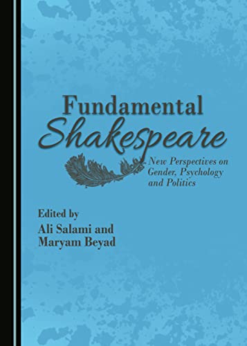 Fundamental Shakespeare: New Perspectives on Gender, Psychology and ...