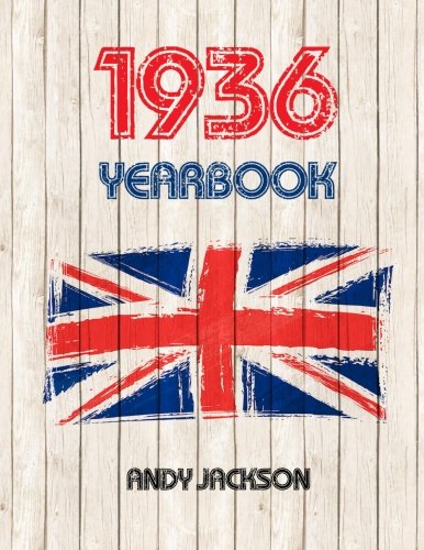 1936 UK Yearbook: Interesting Facts and Figures from 1936 - Great ...