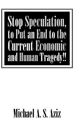 Stop Speculation, to Put an End to the Current Economic and Human ...