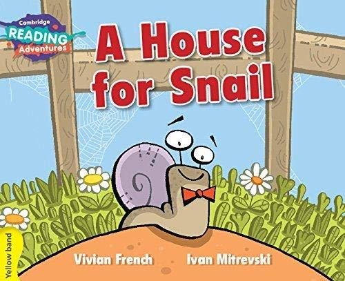 Cambridge Reading Adventures A House for Snail Yellow Band by Vivian ...