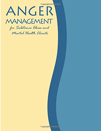 Anger Management for Substance Abuse and Mental Health Clients by U.S ...