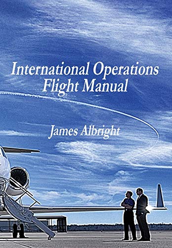 International Operations Flight Manual by James Albright | Goodreads