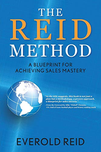 The Reid Method: A Blueprint for Achieving Sales Mastery by Everold ...