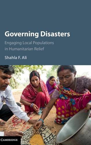 Governing Disasters: Engaging Local Populations in Humanitarian Relief ...