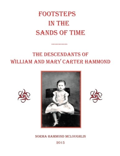 Footstep in the Sands of Time: The Descendants of William and Mary ...