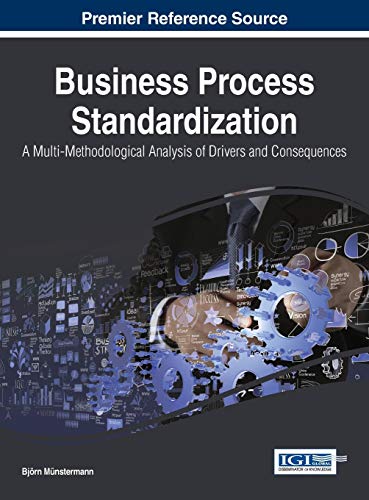 Business Process Standardization: A Multi-Methodological Analysis of ...