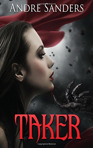 Taker by Andre Sanders | Goodreads